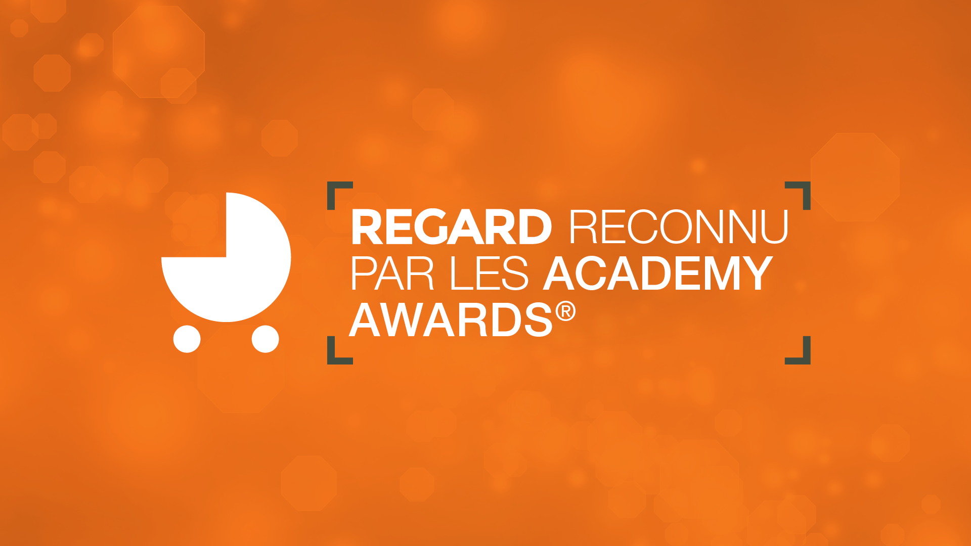 REGARD | REGARD parmi les festivals permettant d'accéder aux OSCAR®